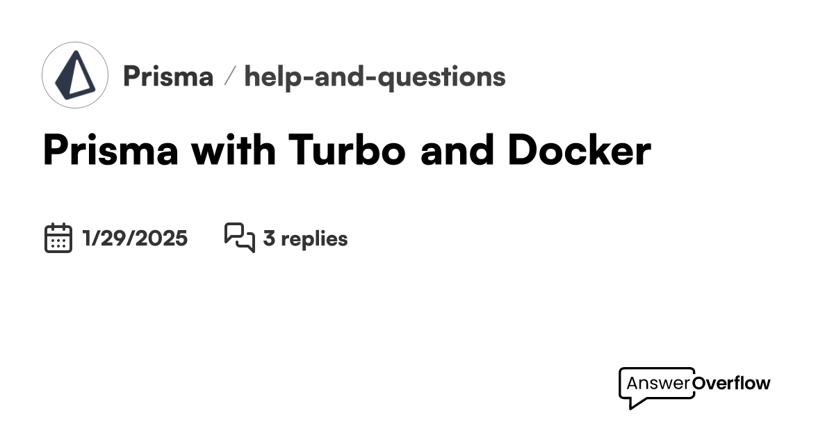 Prisma with Turbo and Docker - Prisma