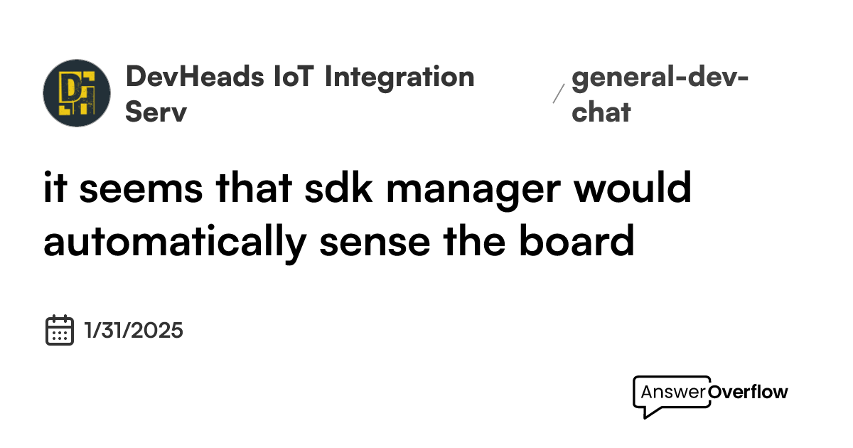 it seems that sdk manager would automatically sense the board - DevHeads IoT Integration Server