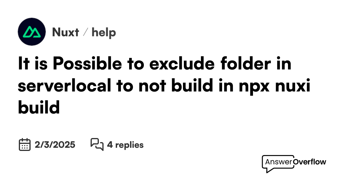 It is Possible to exclude folder in /server/local/** to not build in npx nuxi build ? - Nuxt