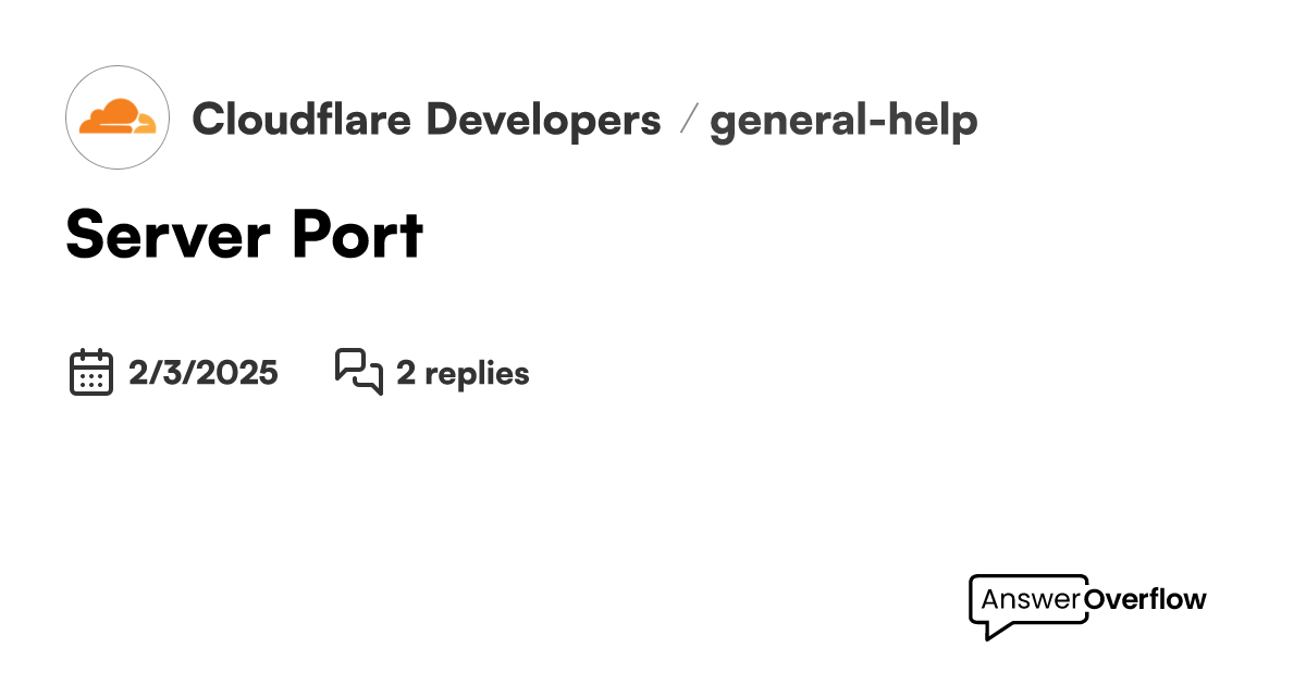 Server Port - Cloudflare Developers