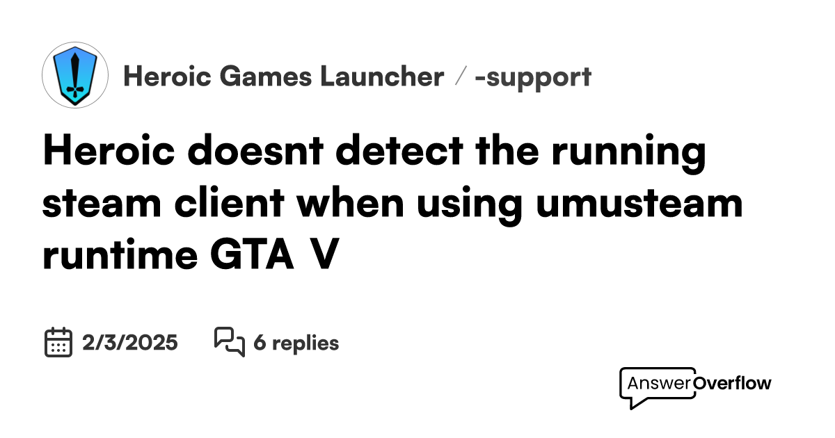 Heroic Doesnt Detect The Running Steam Client When Using Umusteam