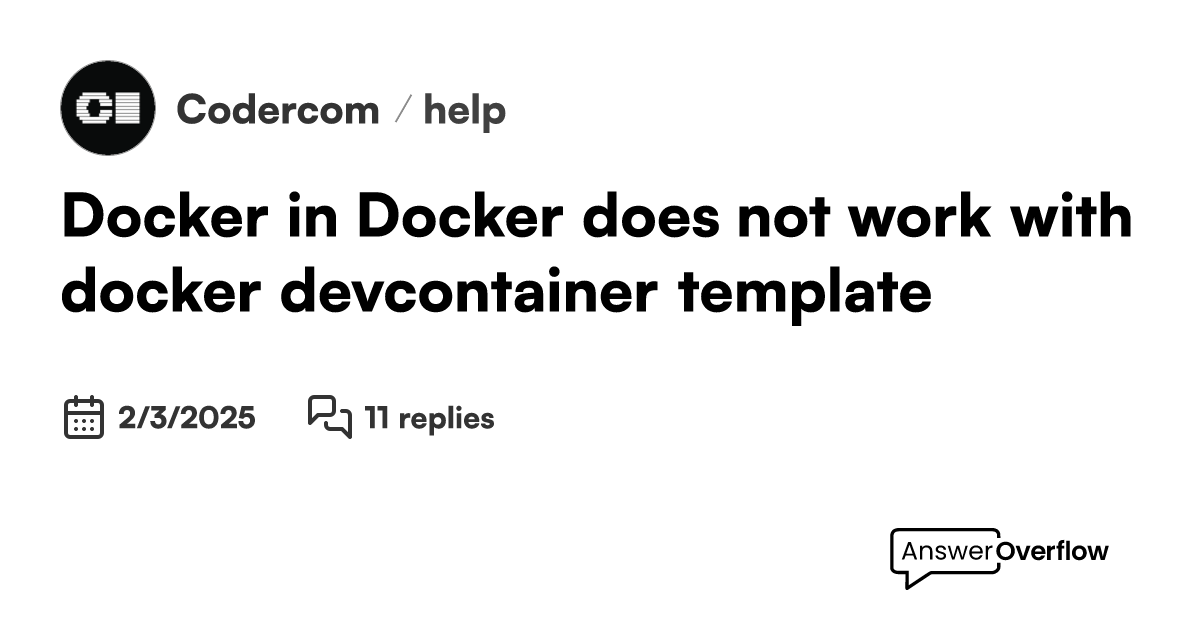 Docker In Docker Does Not Work With Docker Devcontainer Template 3087