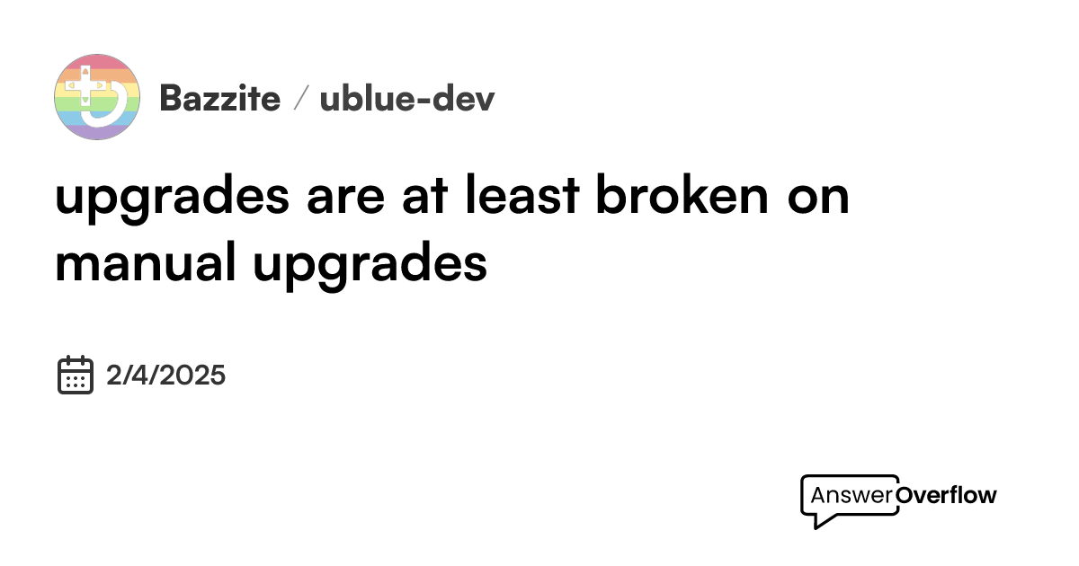 upgrades are at least broken on manual upgrades - Universal Blue