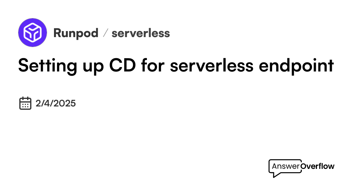 Setting up CD for serverless endpoint - RunPod