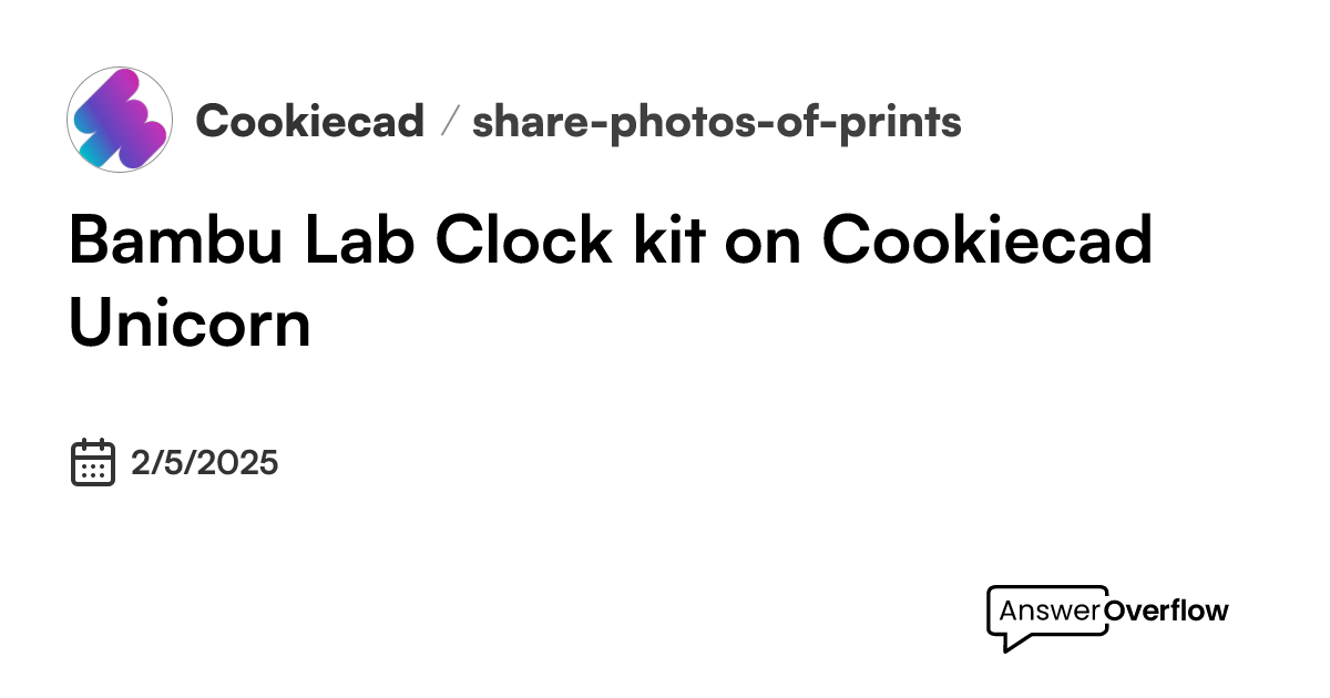 Bambu Lab Clock kit on Cookiecad Unicorn! - Cookiecad