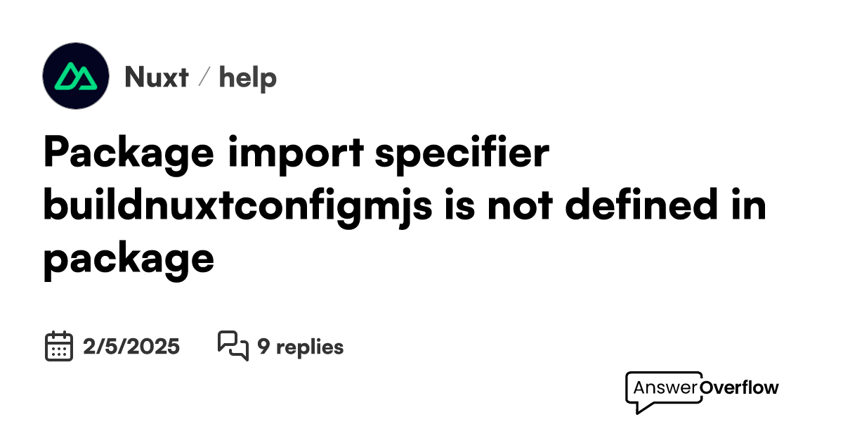 Package import specifier "#build/nuxt.config.mjs" is not defined in package - Nuxt