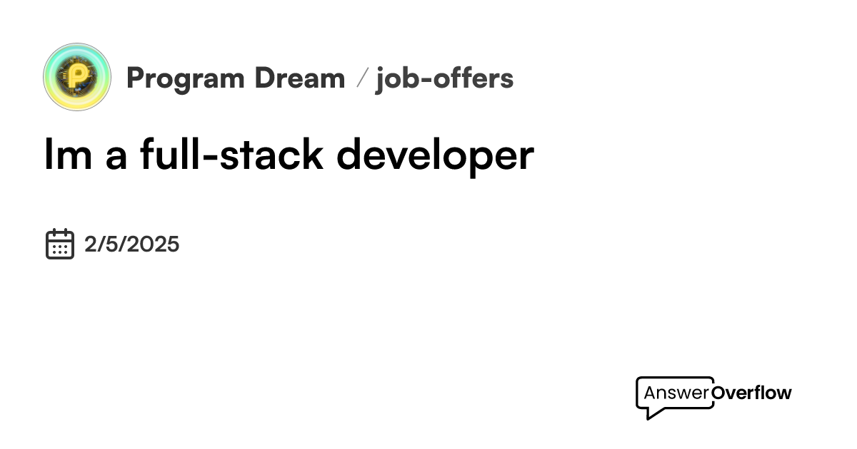 I’m a full-stack developer. - Program Dream