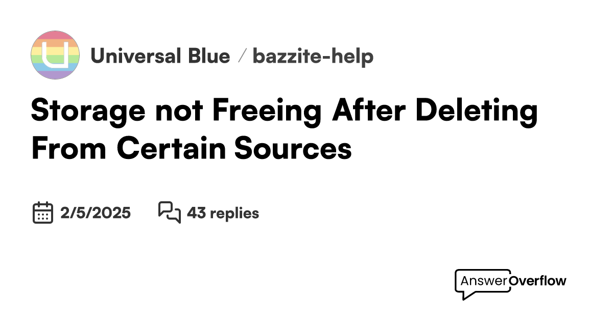 Storage not Freeing After Deleting From Certain Sources? - Universal Blue