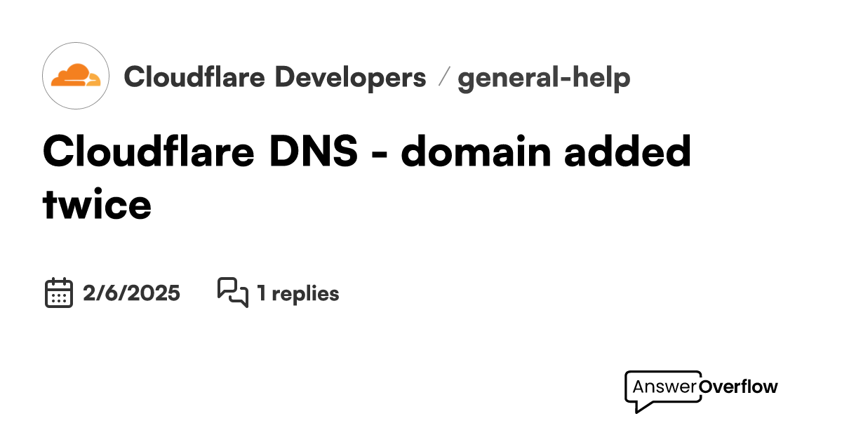 Cloudflare Dns Domain Added Twice Cloudflare Developers