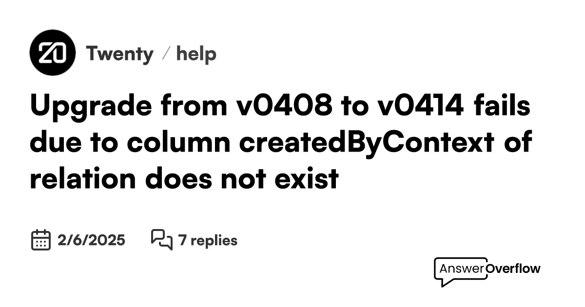 Upgrade From V0408 To V0414 Fails Due To Column Createdbycontext