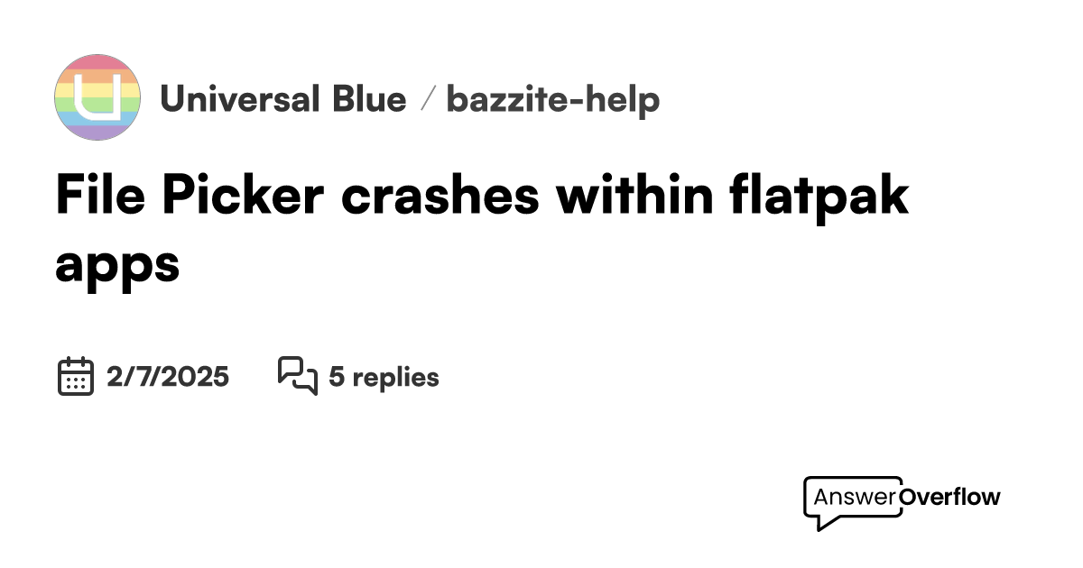 File Picker crashes within flatpak apps - Universal Blue