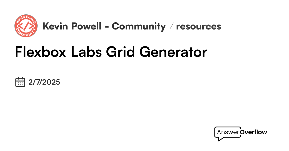 Flexbox Labs Grid Generator - Kevin Powell - Community