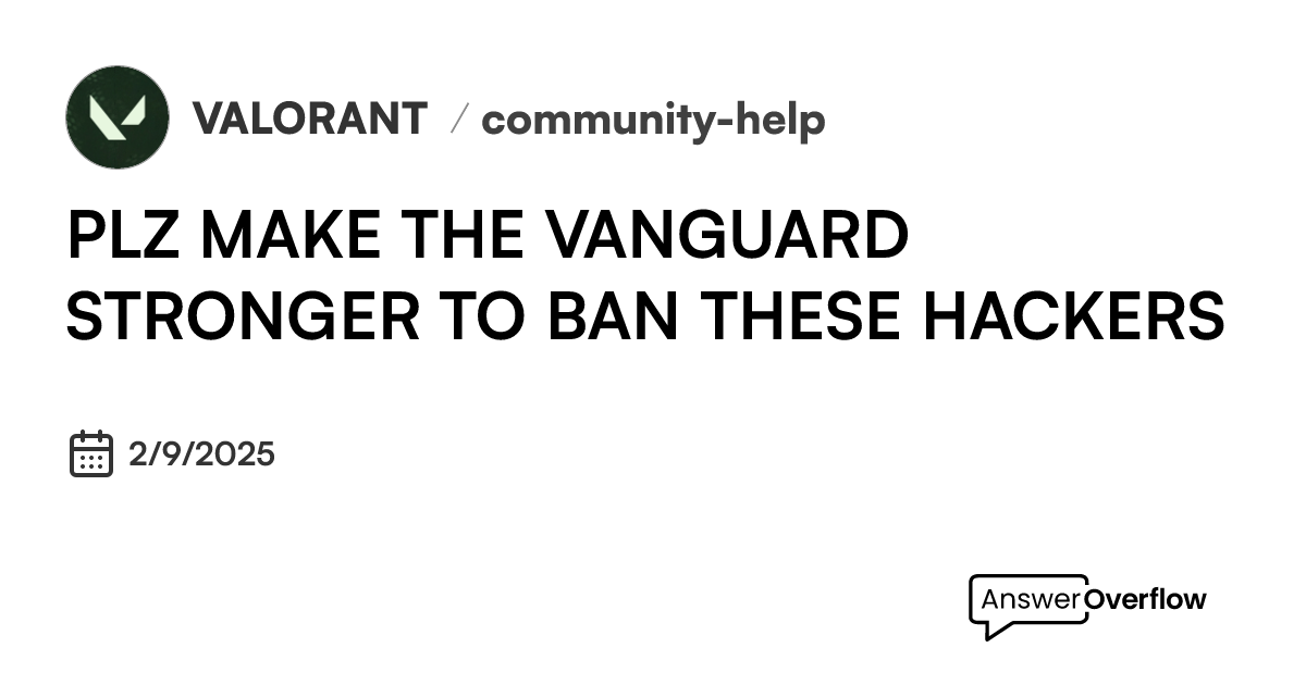 PLZ MAKE THE VANGUARD STRONGER TO BAN THESE HACKERS - VALORANT