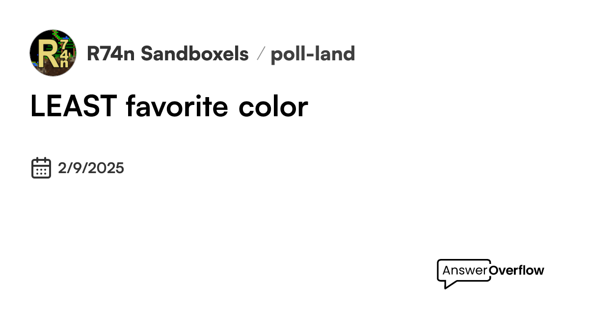 LEAST favorite color? - 🍂 R74n / Sandboxels
