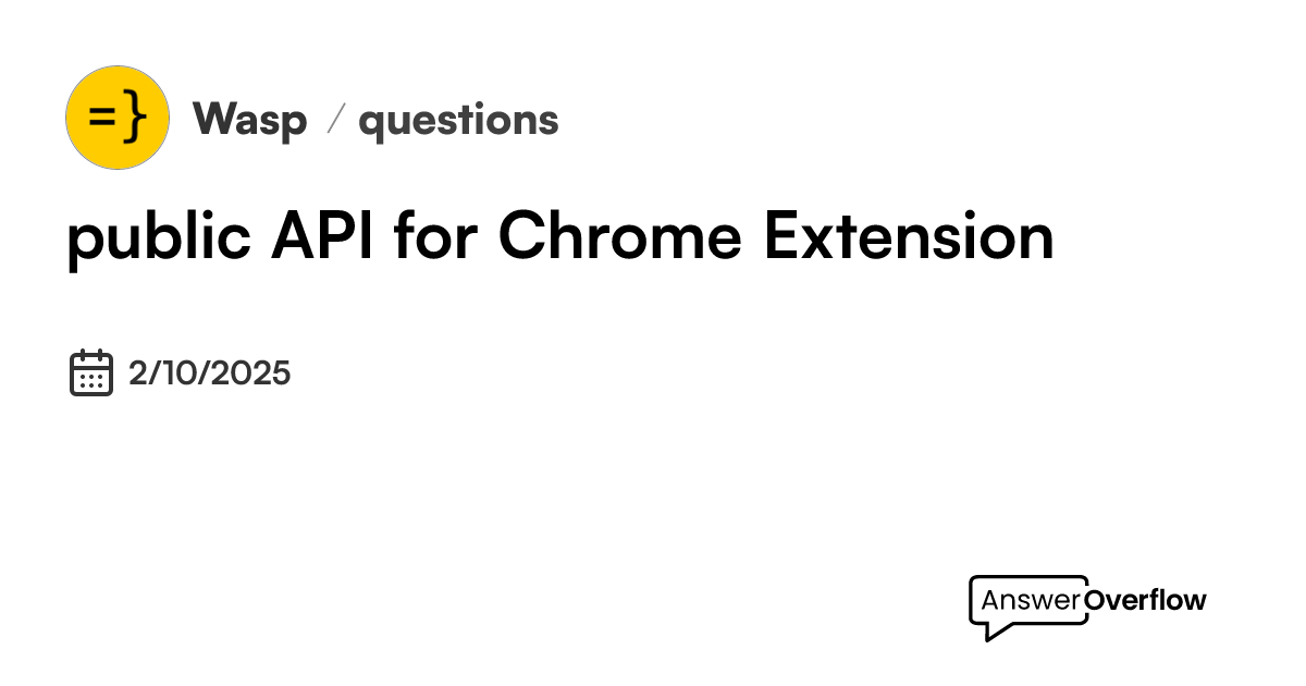 public API for Chrome Extension - Wasp