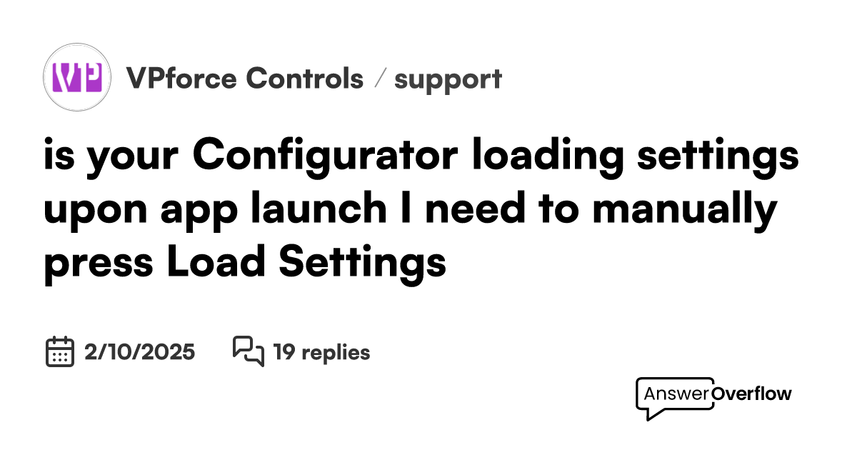 is your Configurator loading settings upon app launch? I need to manually press Load Settings ...