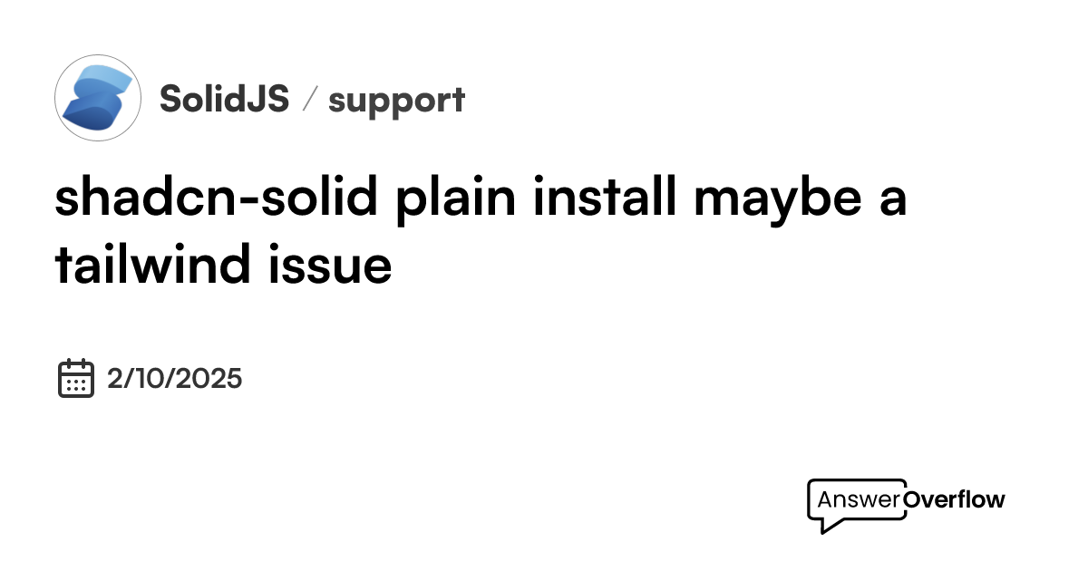 shadcn-solid plain install ? (maybe a tailwind issue?) - SolidJS