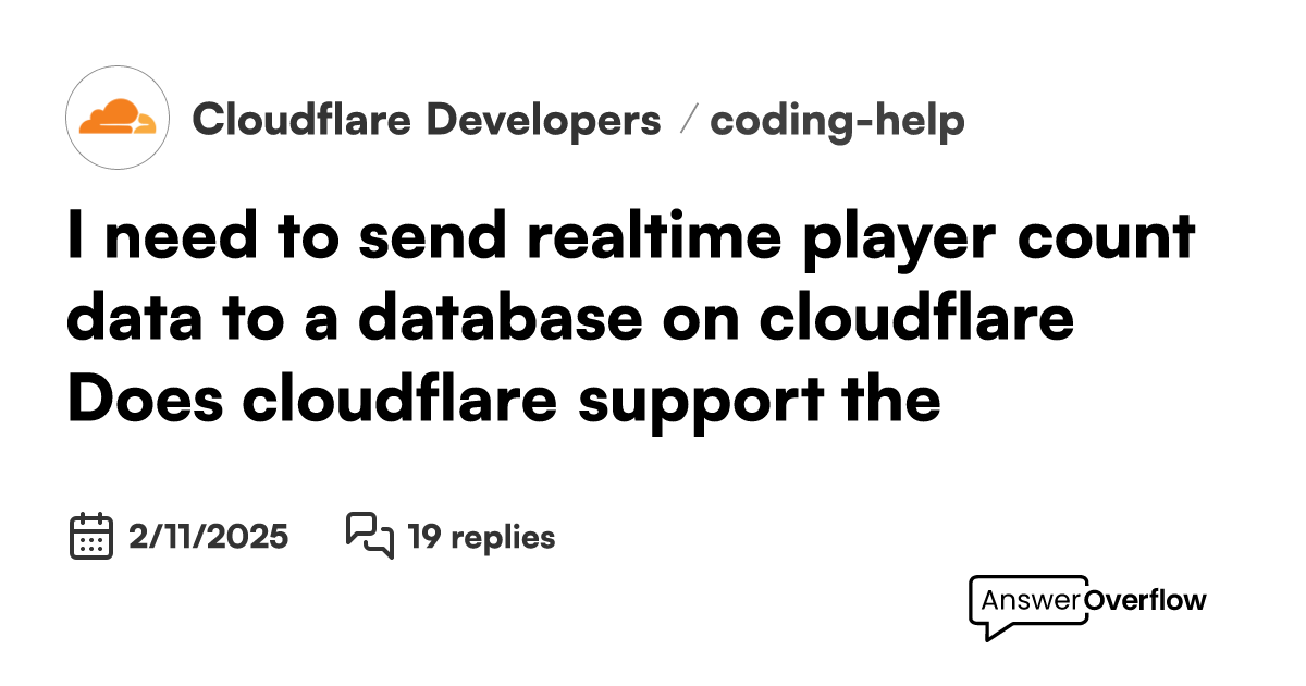 I Need To Send Realtime Player Count Data To A Database On Cloudflare