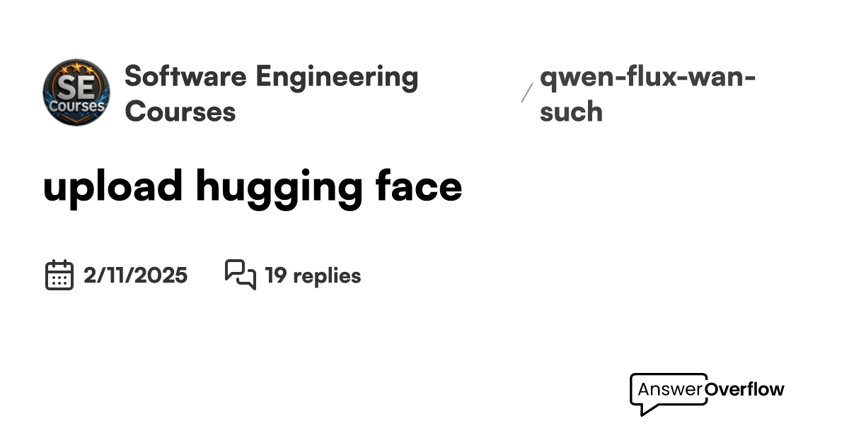 upload hugging face - Software Engineering Courses (SECourses)
