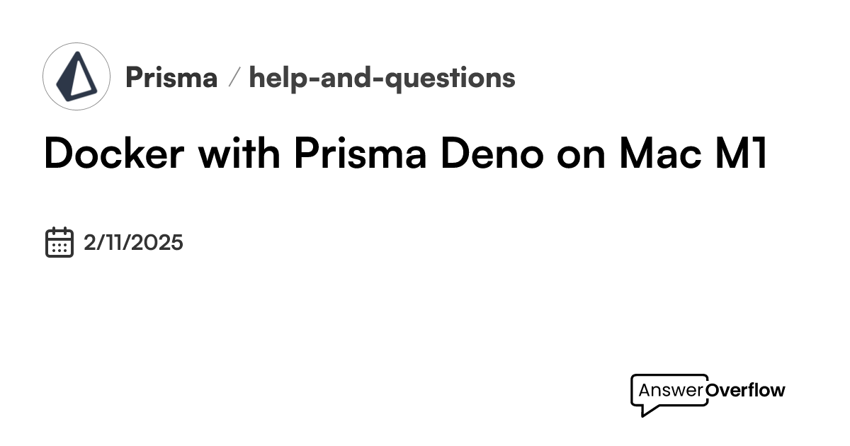 Docker with Prisma / Deno on Mac M1 - Prisma