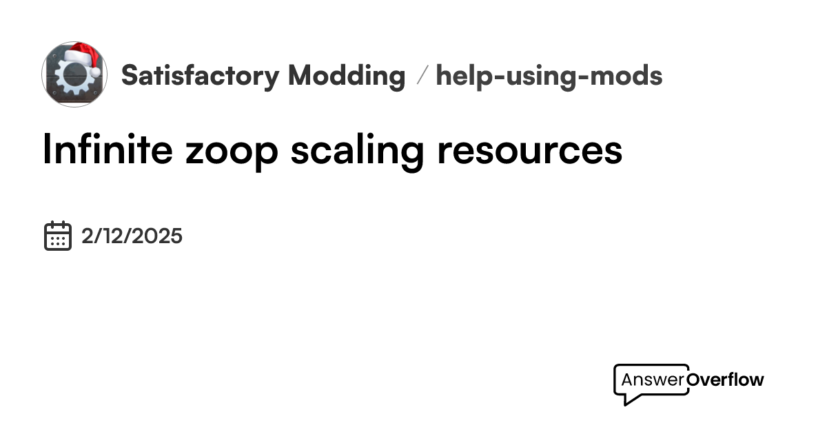 Infinite zoop scaling resources - Satisfactory Modding