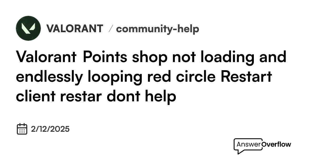 Valorant Points shop not loading, and endlessly looping red circle ...