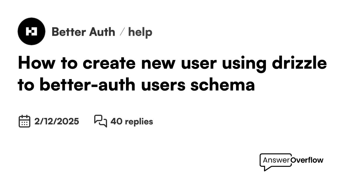 How to create new user using drizzle to better-auth users schema - Better Auth