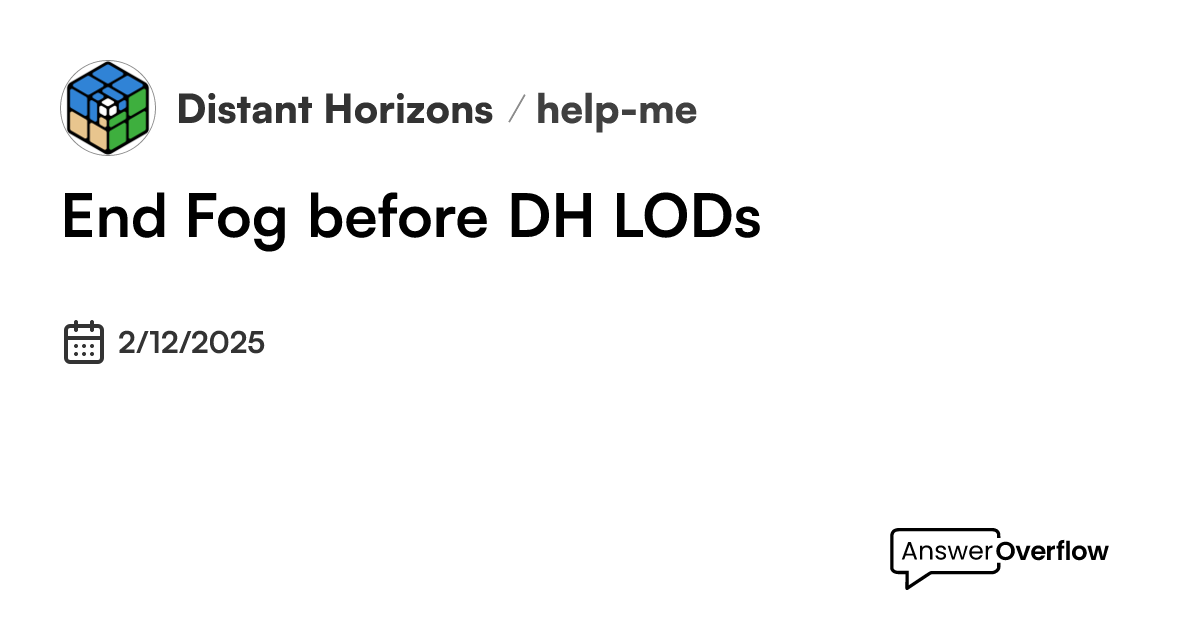 End Fog before DH LODs - Distant Horizons