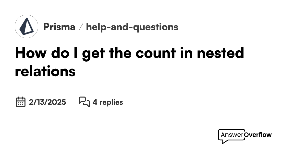 How do I get the count in nested relations. - Prisma