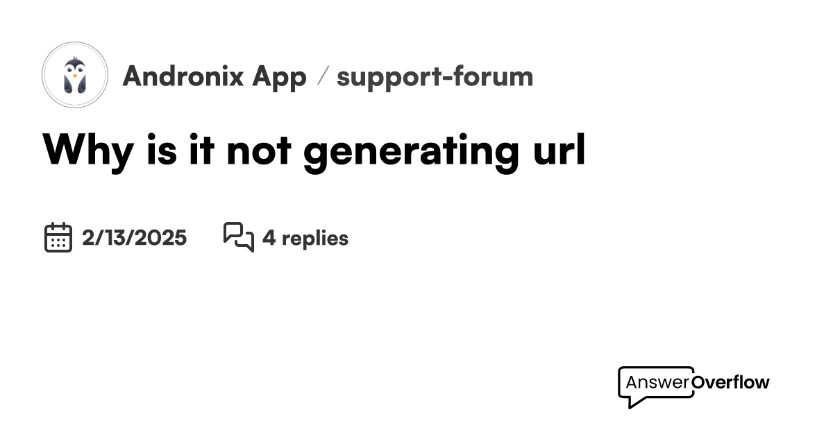 Why is it not generating url? - Andronix App