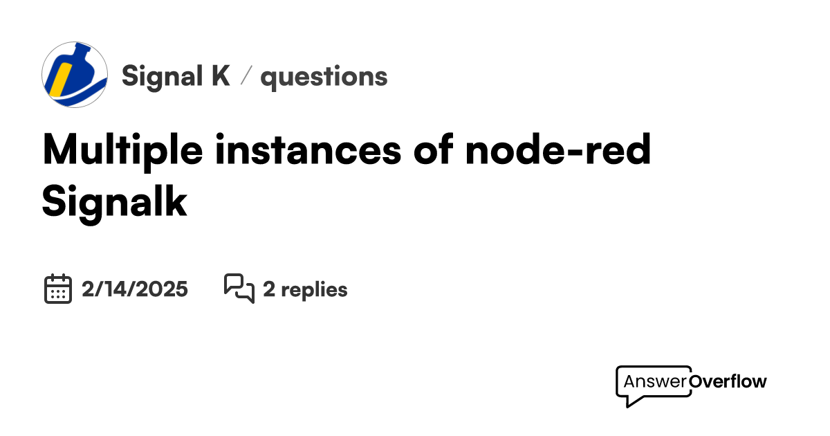 Multiple instances of node-red (Signalk) - Signal K