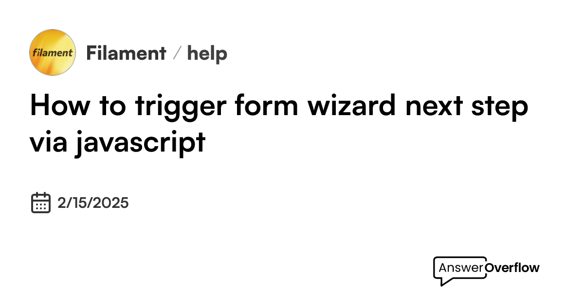How to trigger form wizard next step via javascript? - Filament