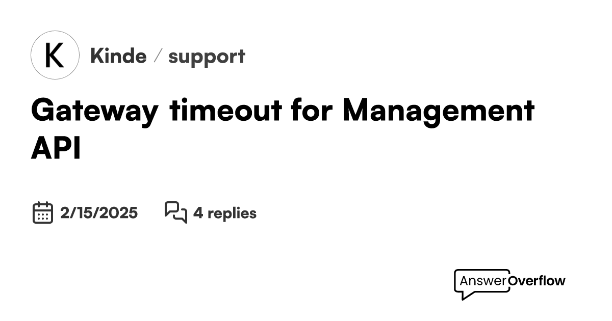 Gateway timeout for Management API - Kinde