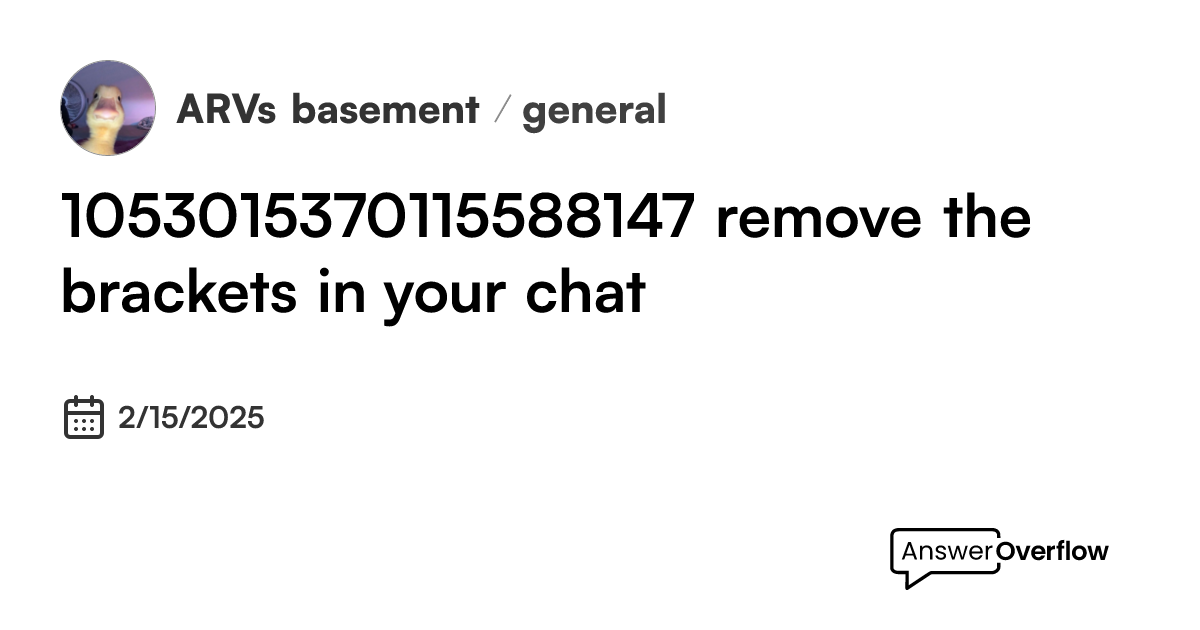 @ChatGPT remove the brackets in your chat - ARV's basement