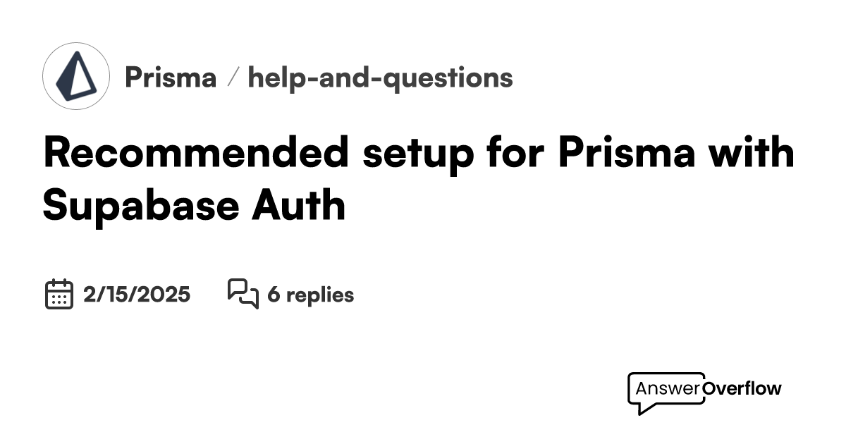 Recommended setup for Prisma with Supabase Auth - Prisma