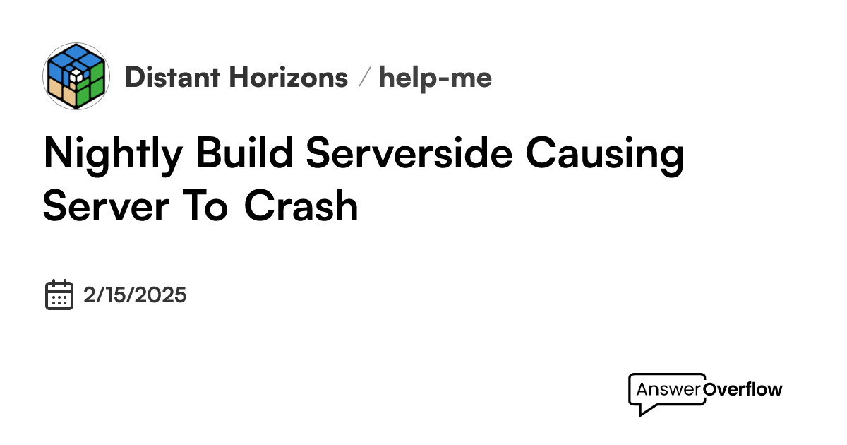 Nightly Build (Serverside) Causing Server To Crash - Distant Horizons