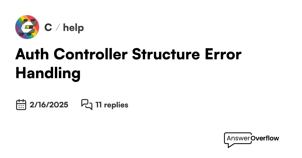 Auth Controller Structure & Error Handling - C#