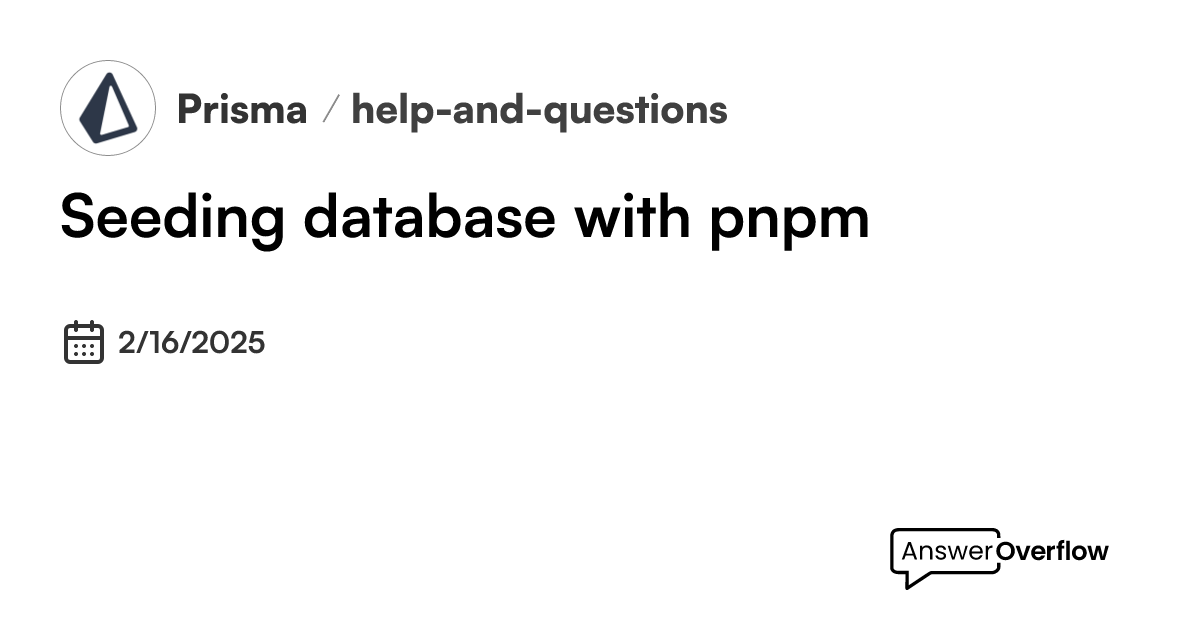 Seeding database with pnpm - Prisma