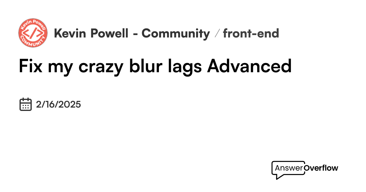 Fix my crazy blur lags | Advanced - Kevin Powell - Community
