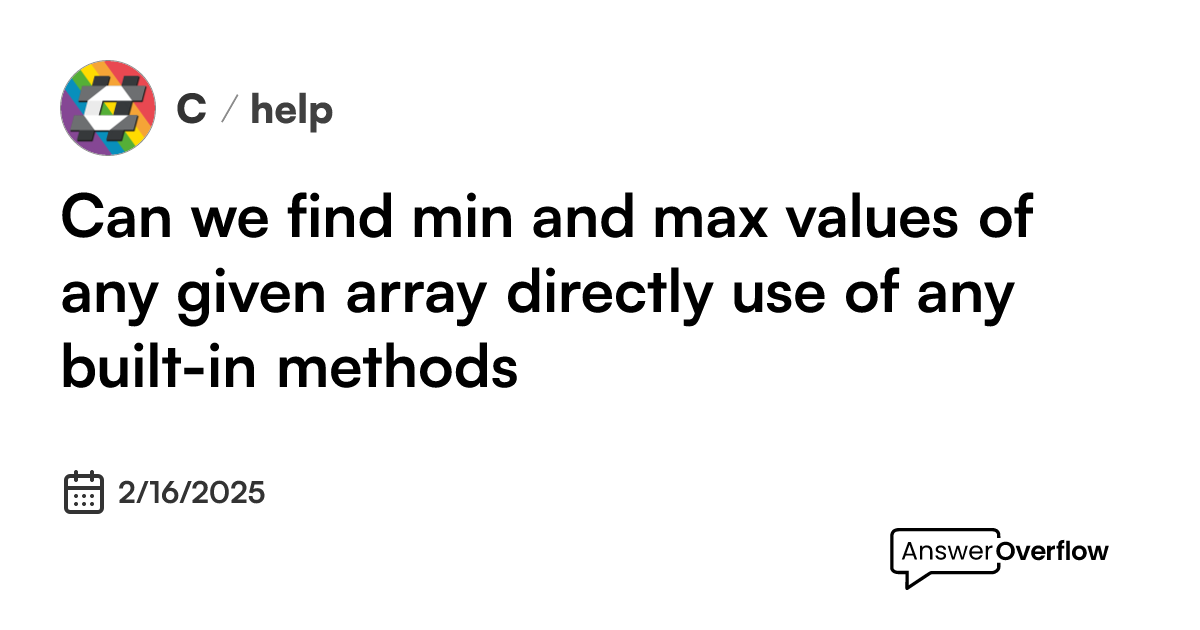 Can we find min and max values of any given array directly? (use of any built-in methods?) - C#