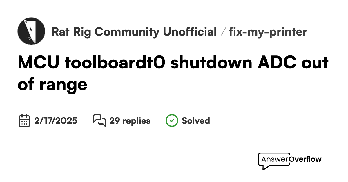 MCU 'toolboard_t0' shutdown: ADC out of range - Rat Rig Community [Unofficial]