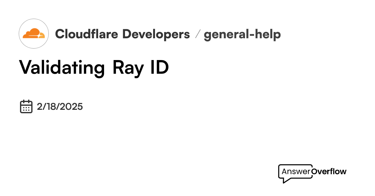 Validating Ray ID - Cloudflare Developers