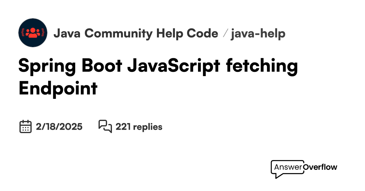 Spring Boot, JavaScript fetching Endpoint - Java Community | Help. Code. Learn.