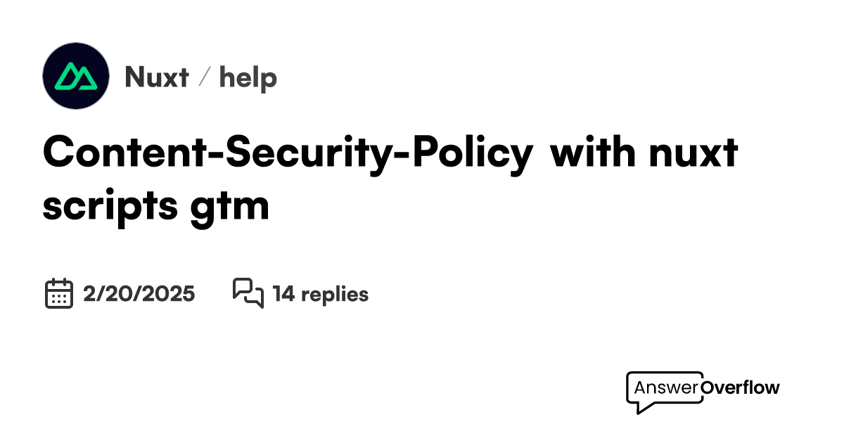 Content-Security-Policy with nuxt scripts gtm - Nuxt