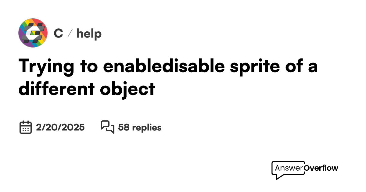 Trying to enable/disable sprite of a different object - C#