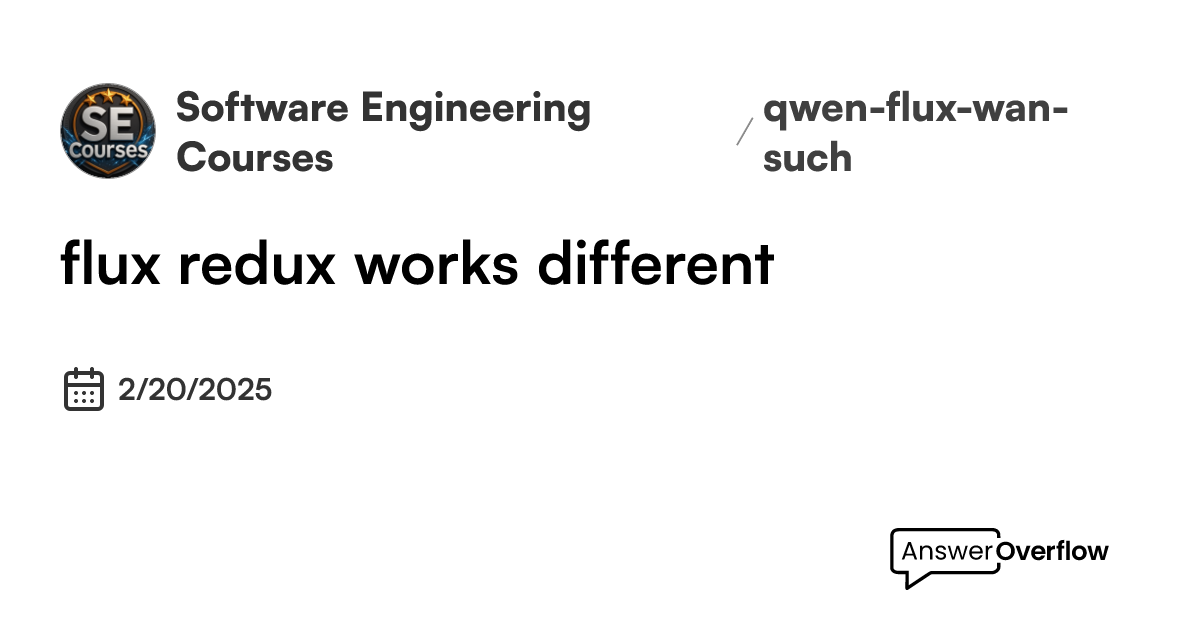 flux redux works different - Software Engineering Courses (SECourses)