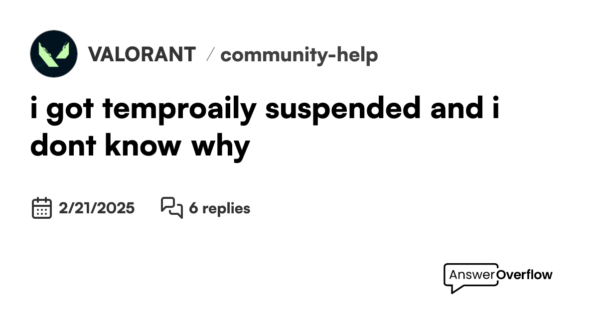i got temproaily suspended and i dont know why - VALORANT