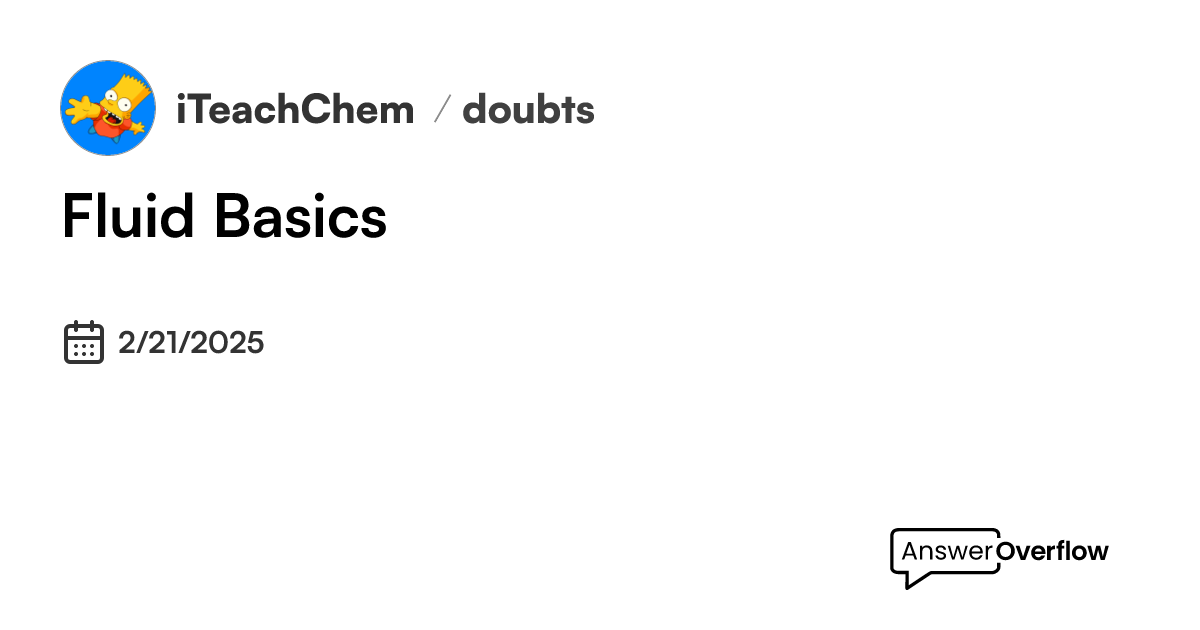 Fluid Basics - iTeachChem