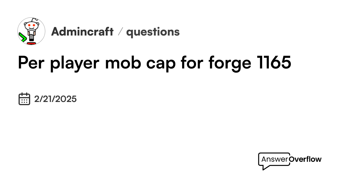 Per player mob cap for forge 1.16.5 - Admincraft