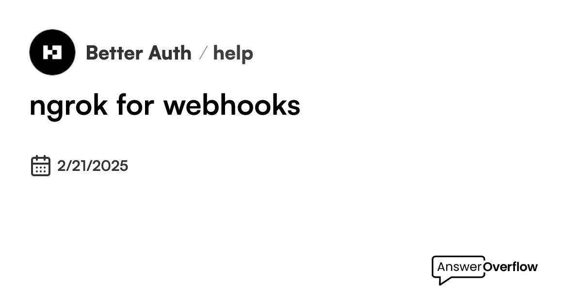 ngrok for webhooks - Better Auth
